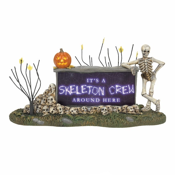 We’re A Skeleton Crew Sign Halloween Village D56